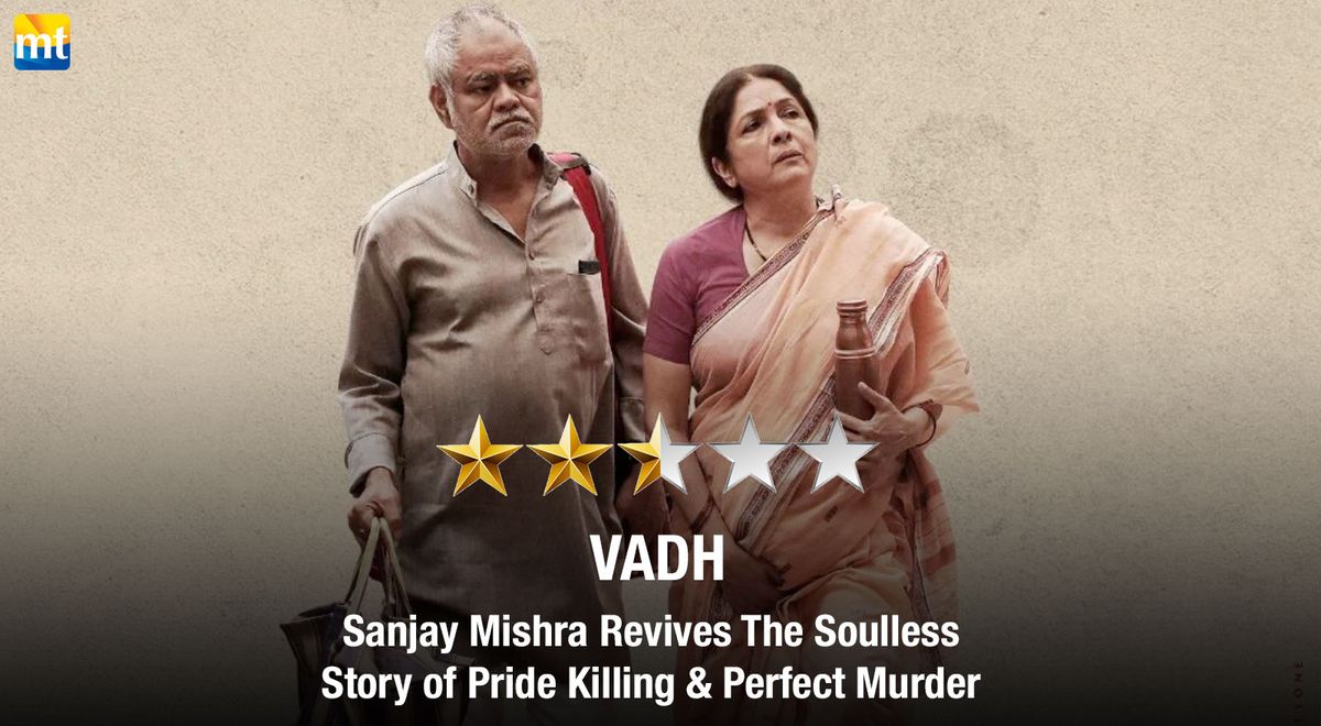 Vadh Review - Sanjay Mishra Revives The Soulless Story of Pride Killing ...