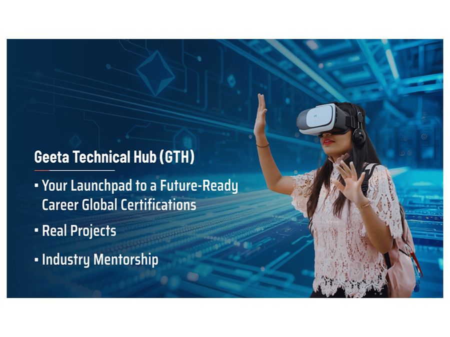 Geeta Technical Hub (GTH): Powering Innovation, Placement & Industry-Ready Talent at Geeta ...