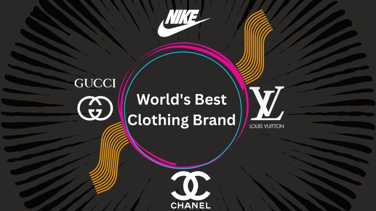 World's Best Clothing Brand: दुनिया के टॉप 5 महंगे और लोकप्रिय ब्रांड ...