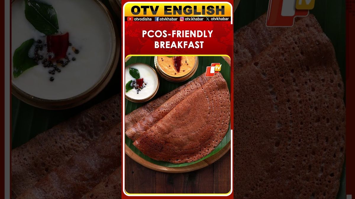 6 Indian Breakfast Ideas That Support PCOS Balance | OTV