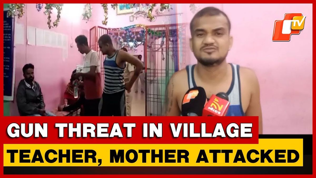 Youth Fires Blank Shot, Assaults Teacher, His Mother In Odisha’s Kendrapara