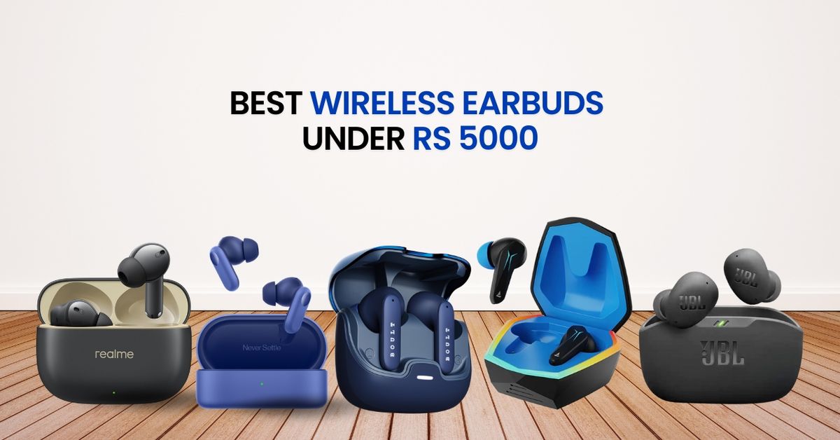 Best wireless earbuds under ₹5,000 for gaming and music