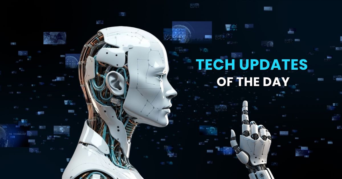 Tech Update Of The Day