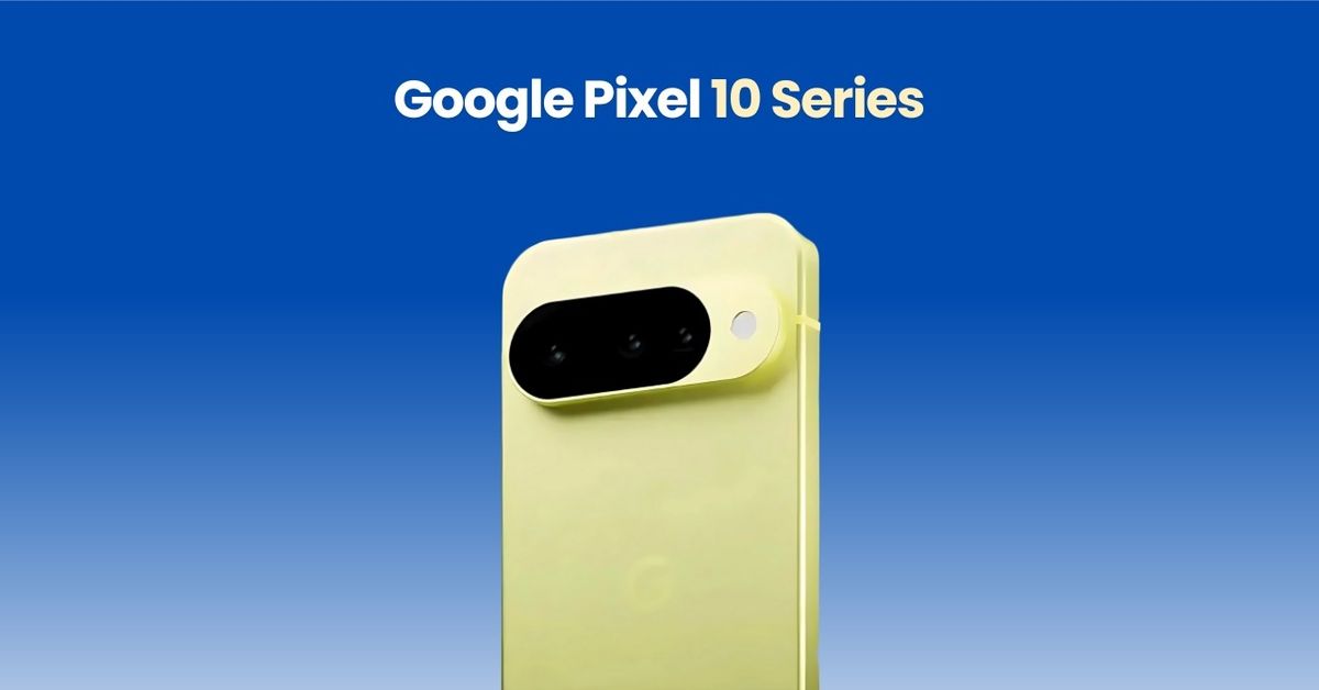 Google Pixel 10 Series India price leak: What to expect for Pixel 10 ...