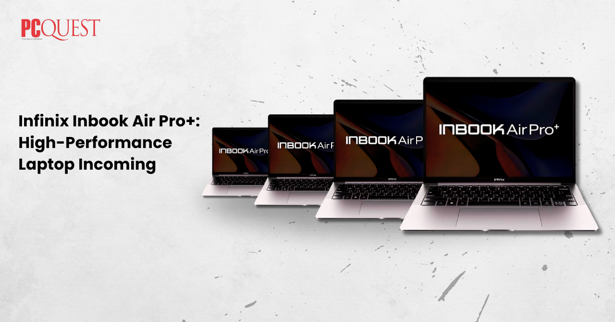 Infinix Inbook Air Pro+: Infinix Set to Launch High-Performance Laptop
