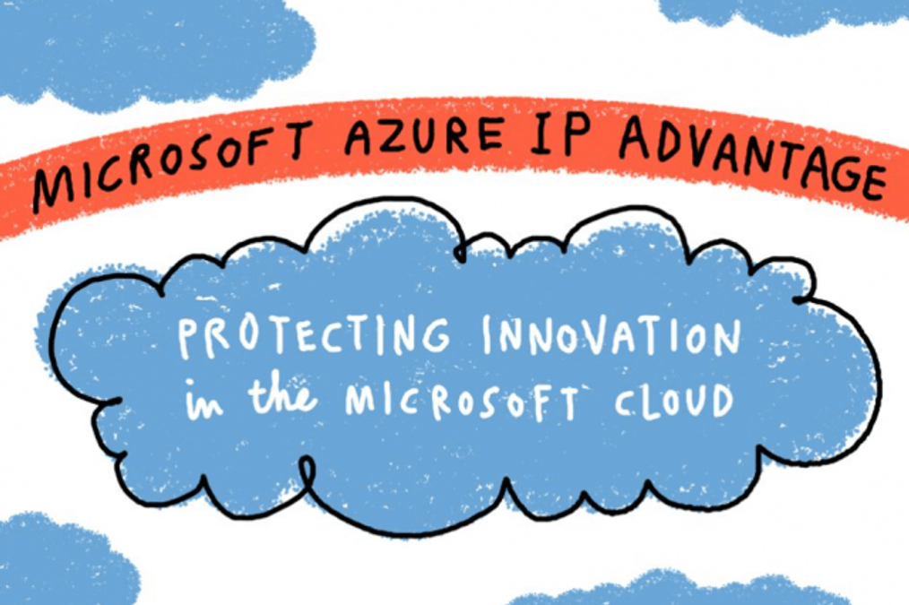 Microsoft launches the Azure IP Advantage Program to protect innovation ...