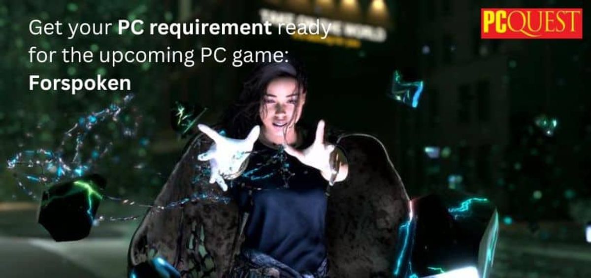 Get Your PC Requirement Ready for the Upcoming PC game: Forspoken