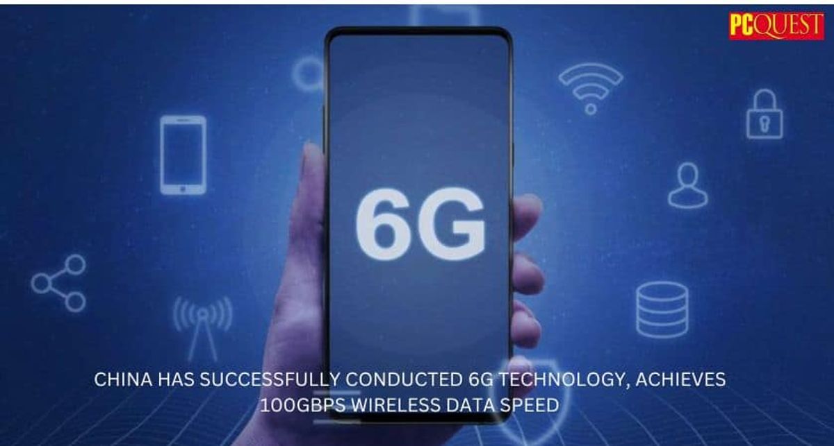 China Has Successfully Conducted 6G Technology, Achieves 100Gbps Wireless Data Speed