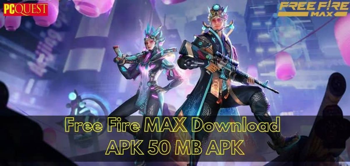 Free Fire MAX Download APK 50 MB + OBB for the OB40 Update 2023- Free ...
