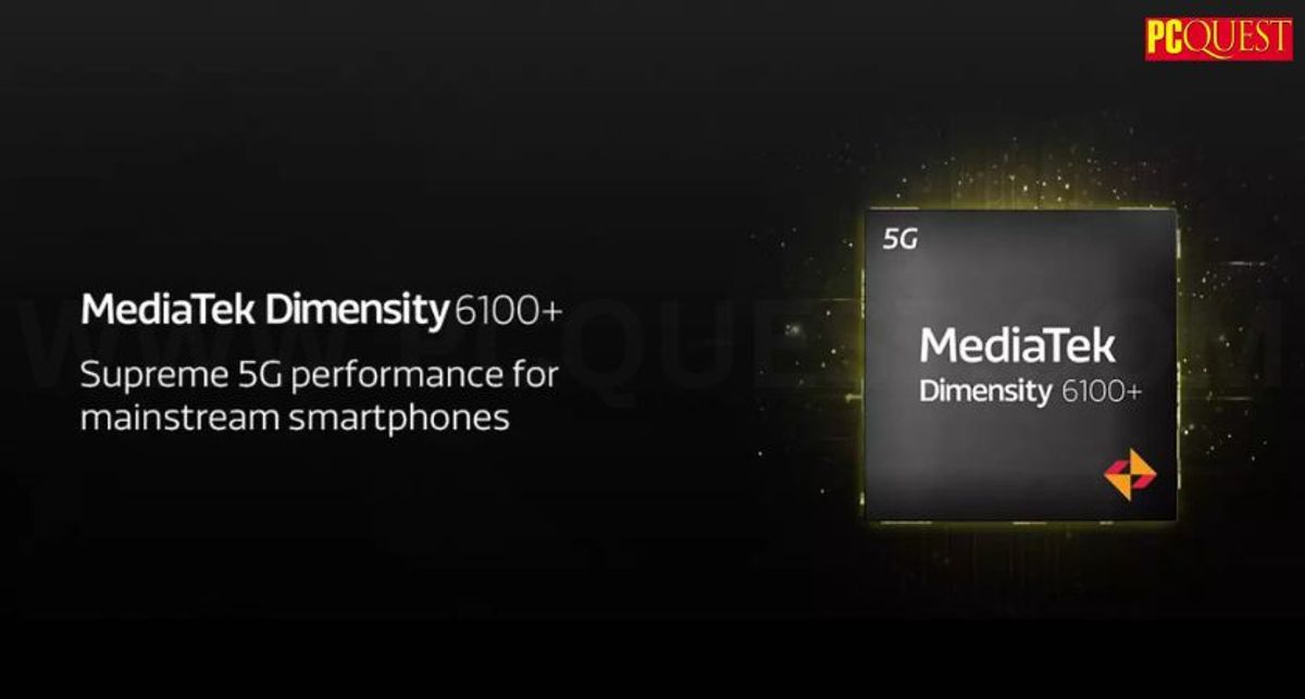 MediaTek Unveils Dimensity 6100+ 5G Chipset with 108MP Camera and 5G ...
