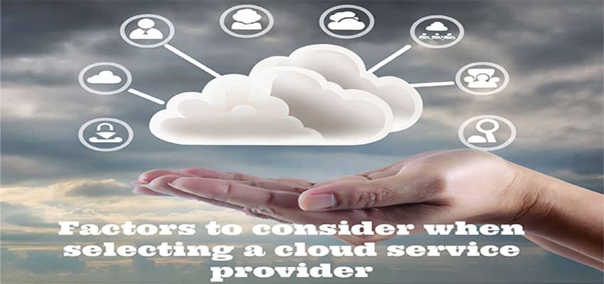 What factors should organizations consider when selecting a cloud ...