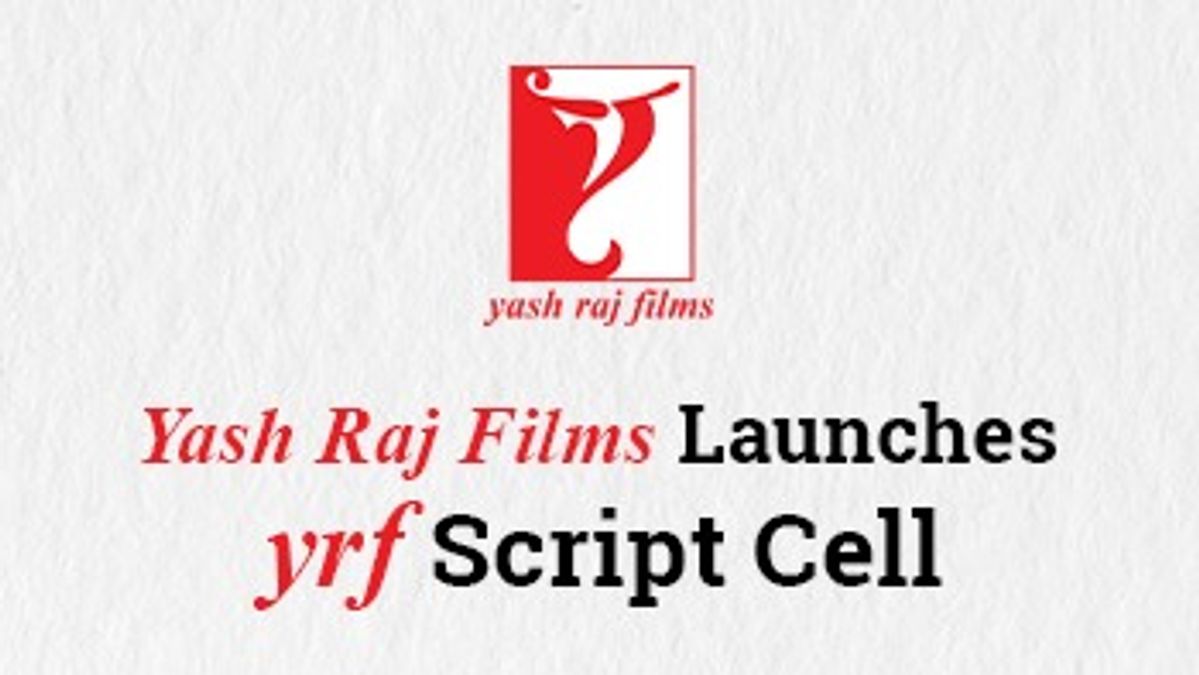 Yash Raj Films launches YRF Script Cell - a site empowering ...