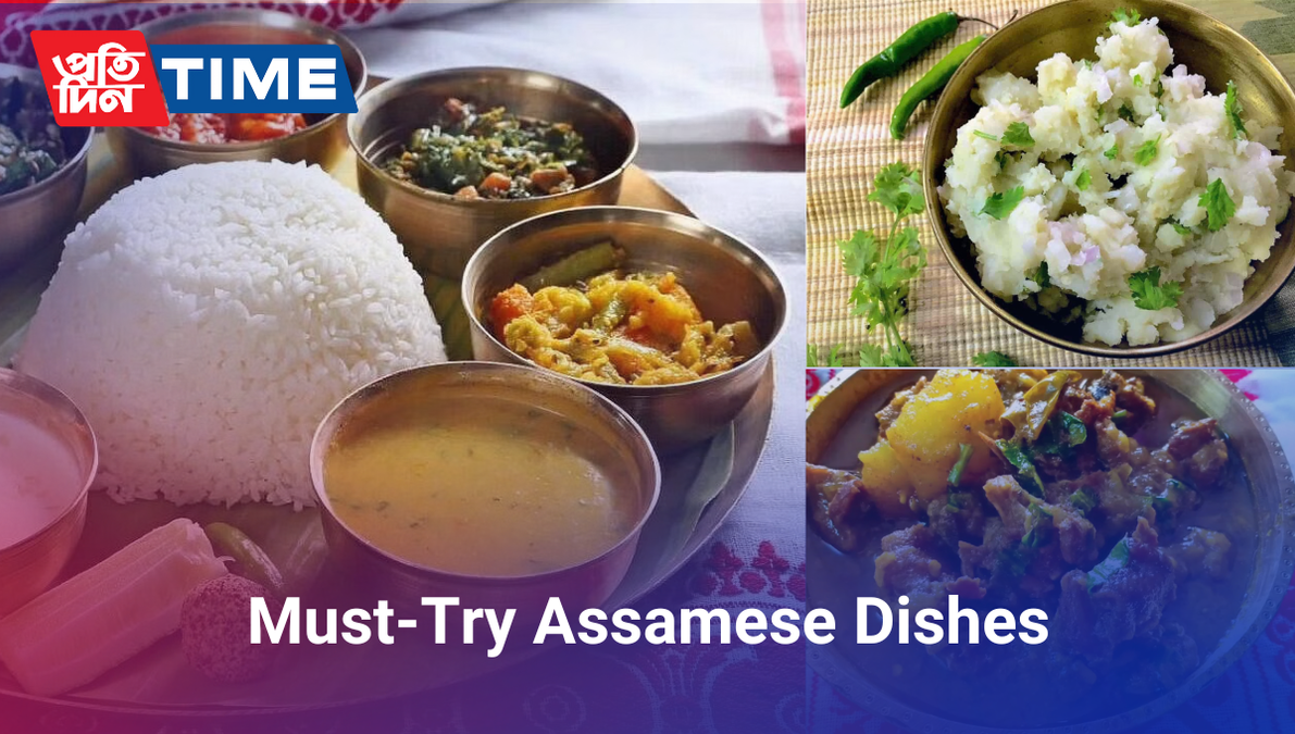 Famous Food Of Assam: 7 Must-Try Assamese Dishes