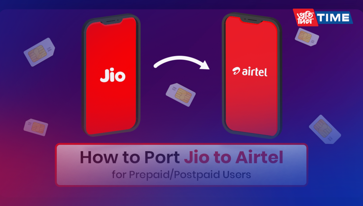 Seamless Switch: Step-by-Step Guide on How to Port from Jio to Airtel