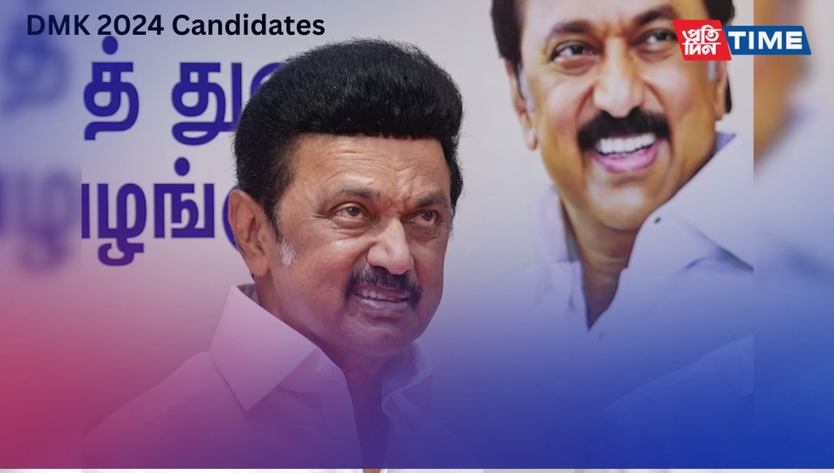 DMK 2024 Candidates: Names and Constituencies