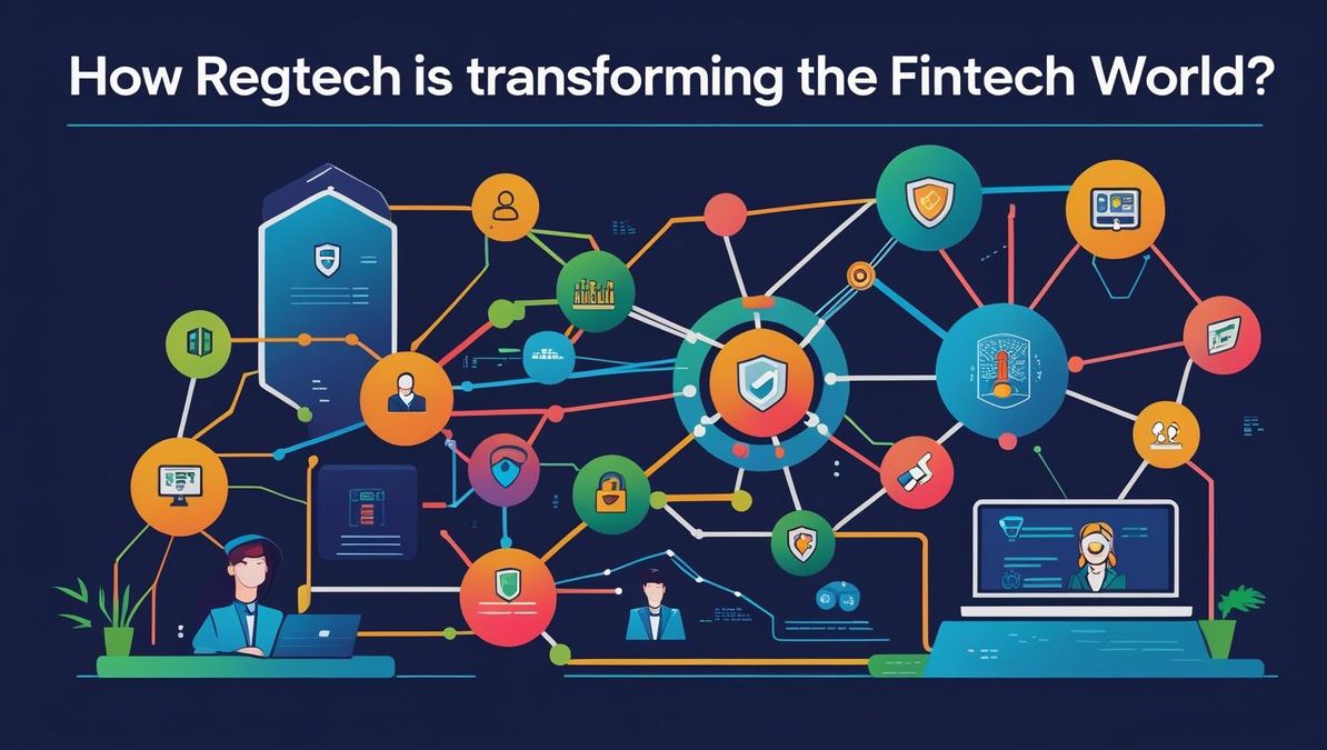 How Is RegTech Changing The Fintech World?