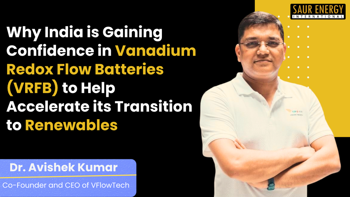 Why India is Gaining Confidence in Vanadium Redox Flow Batteries (VRFB)?