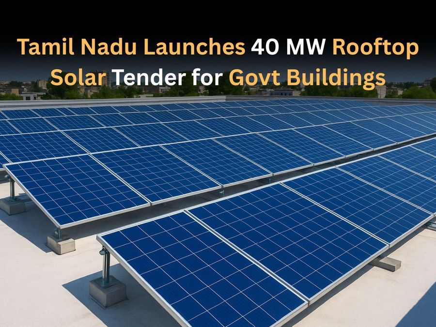 Tamil Nadu Launches 40 MW Rooftop Solar Tender for Govt Buildings