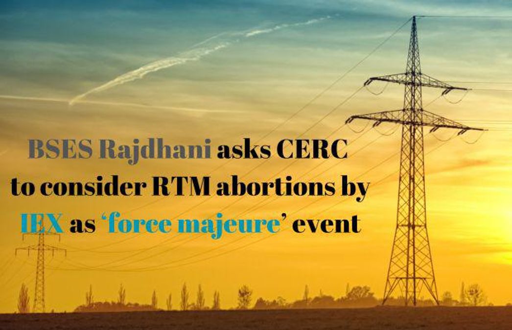 CERC Declines To Consider Power Exchange RTM Abortions As 'Force Majeure'