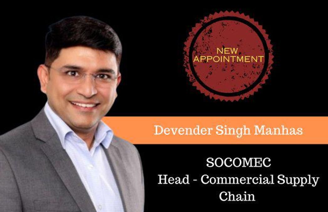 SOCOMEC Appoints Devender Singh Manhas As Head - Commercial Supply Chain