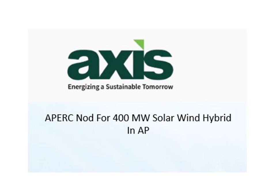 Axis Energy Gets APERC Nod For 400 MW Hybrid Projects In Andhra