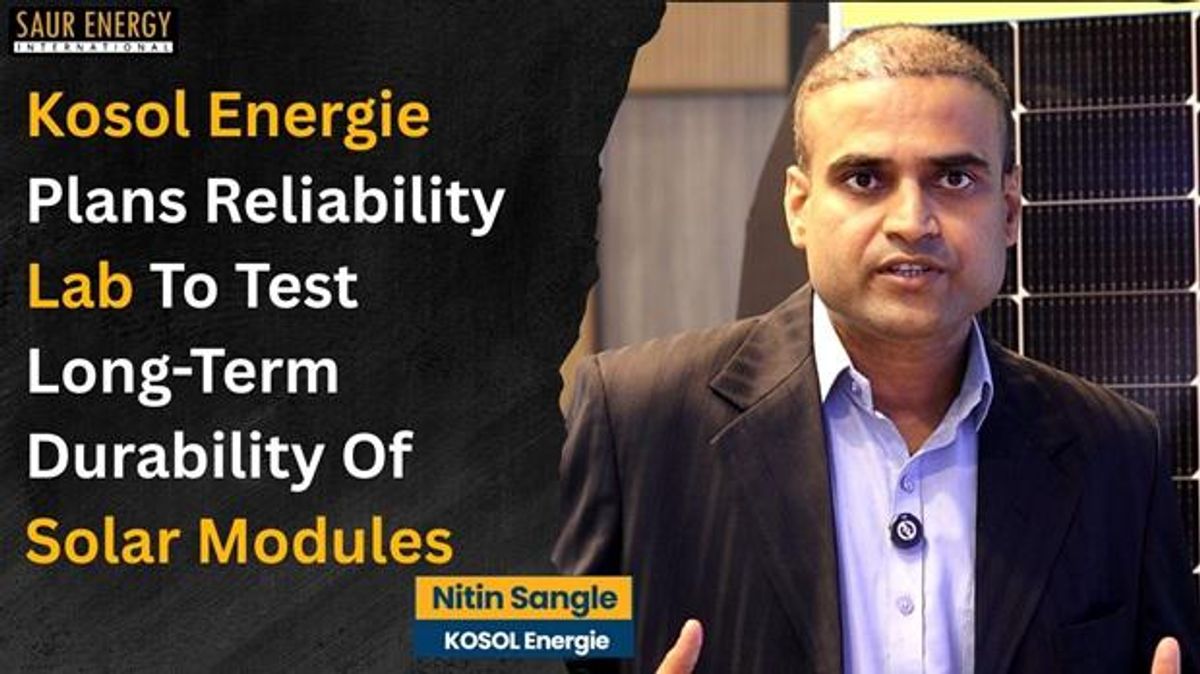 Kosol Energie Plans Lab To Test Long Durability Of Modules