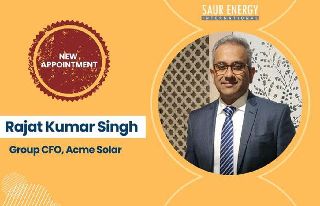Rajat Kumar Singh Joins Acme Solar As Its New Group CFO
