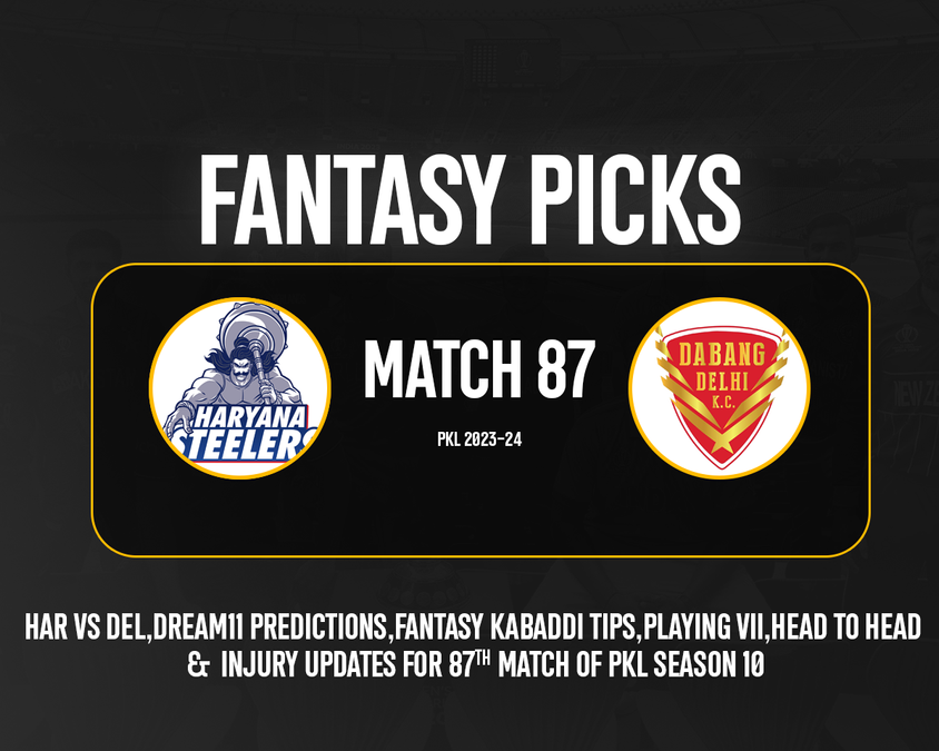 PKL 2023-24 HAR vs DEL Dream11 Prediction, Match 87, Fantasy Kabaddi ...