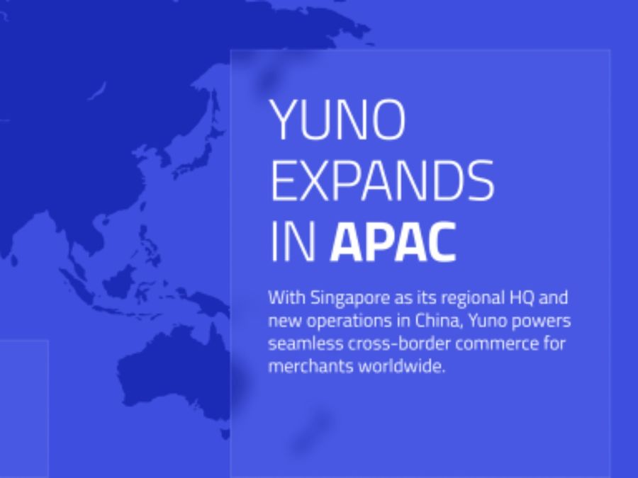 Yuno Strengthens APAC Presence with Singapore HQ and China Operations