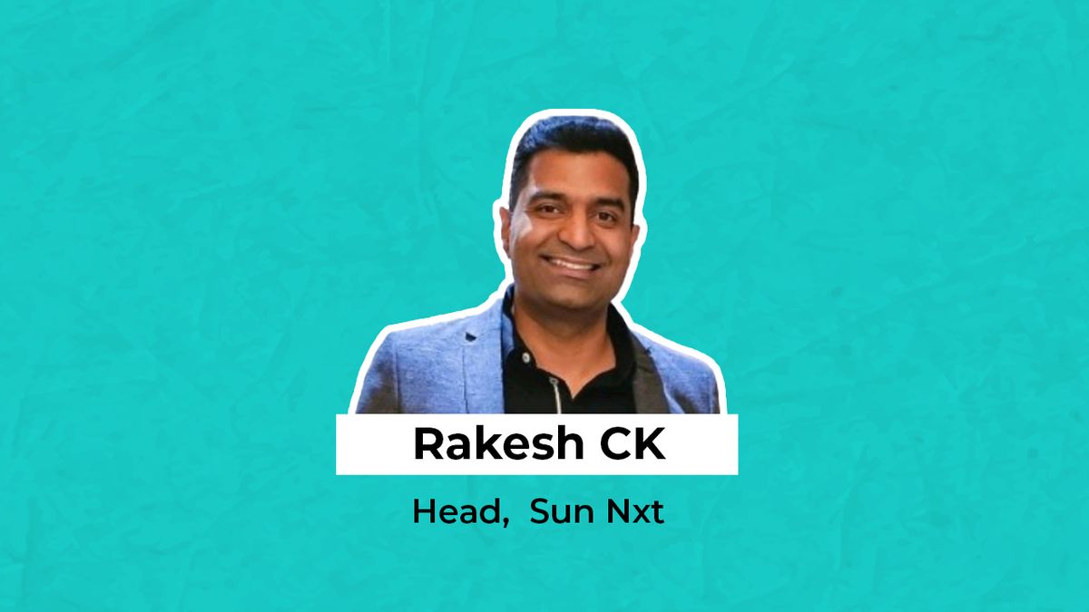 Rakesh CK appointed as Head of Sun Nxt