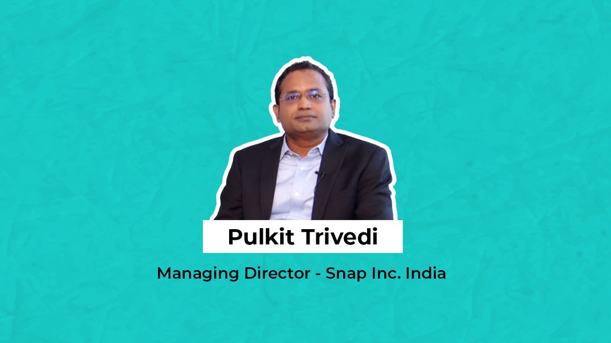 We try giving power to our users: Pulkit Trivedi of Snap Inc.
