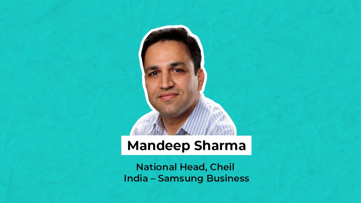Mandeep Sharma joins Cheil India - Samsung Business as National Head