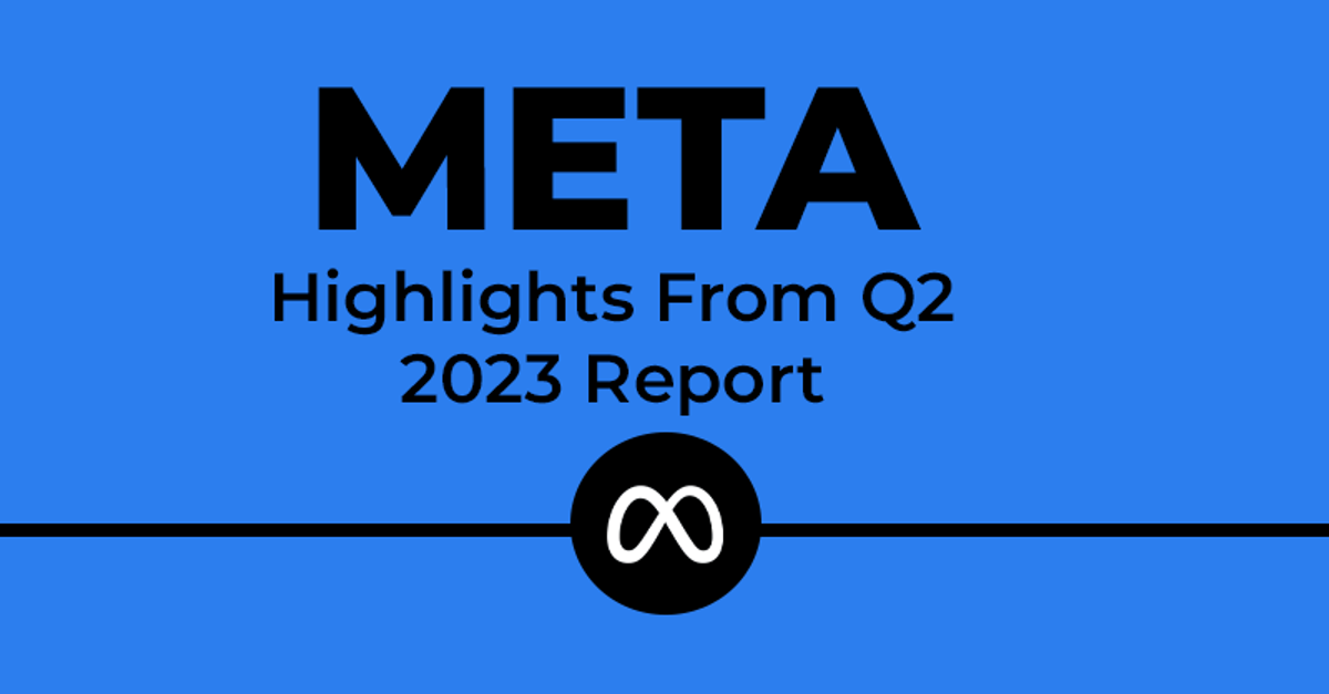 Key takeaways from Meta Q2 2023 Earnings Report