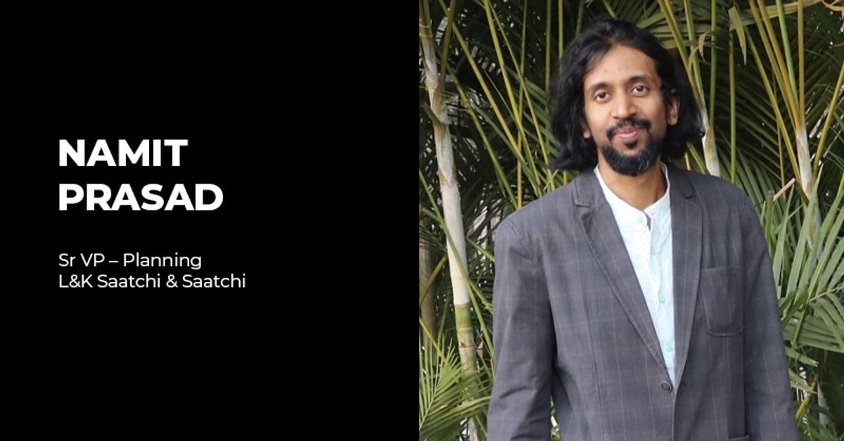 Namit Prasad joins L&K Saatchi & Saatchi as Sr. Vice President – Planning