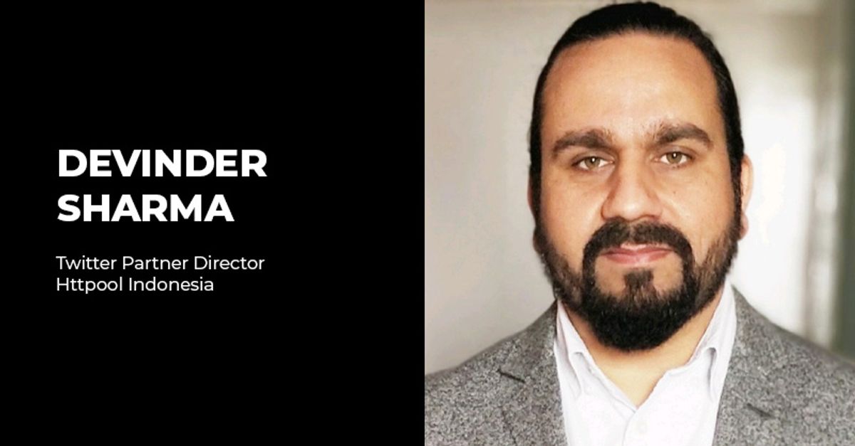 Httpool Indonesia appoints Devinder Sharma as Partner Director for Twitter