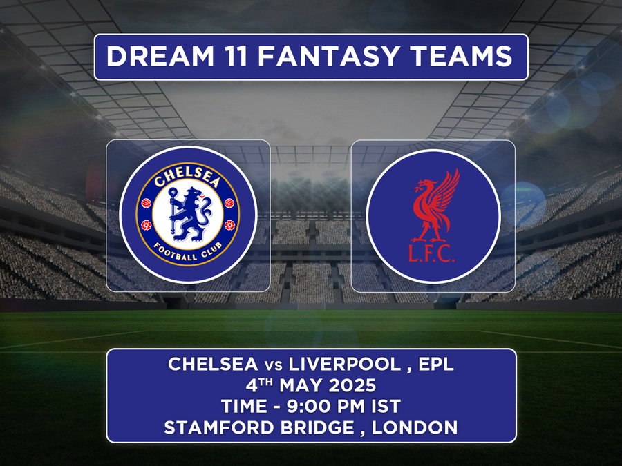 CHE vs LIV Dream11 Prediction: Chelsea and Liverpool Dream11 Tips ...