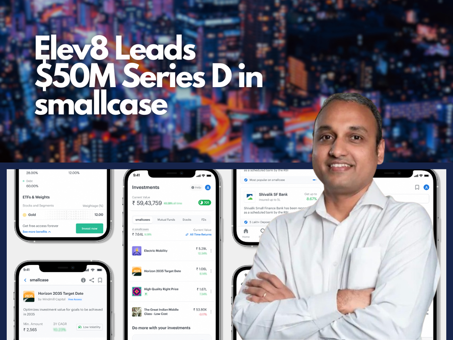 Elev8 Venture Partners Leads $50M Series D Round in smallcase