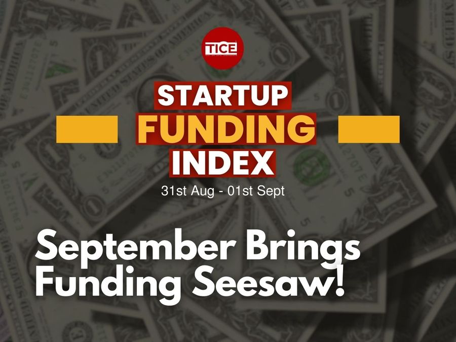 TICE Funding Index: Indian Startup Funding Sees A Mix Week