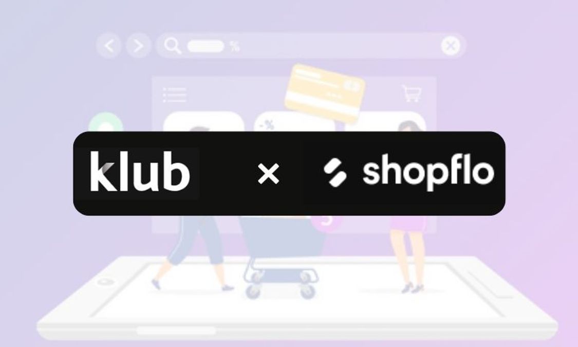 Klub partners with Shopflo to provide seamless checkout experience for its merchants