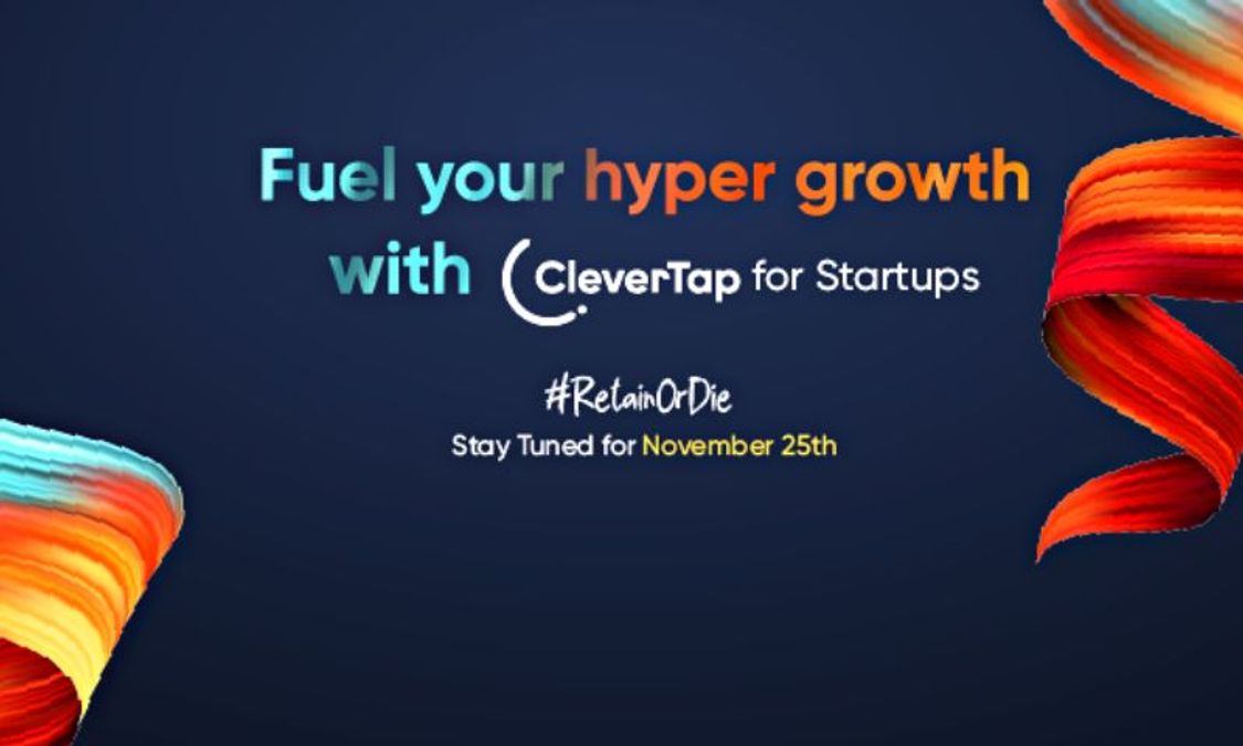 Retention Cloud Leader CleverTap Launches CleverTap for Startups