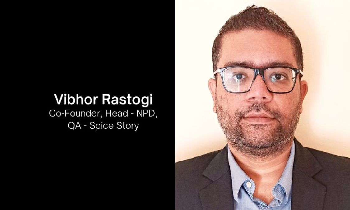 D2C Startup Spice Story Appoints Vibhor Rastogi As Co-founder