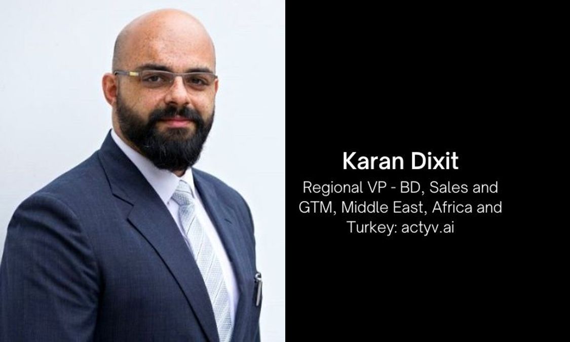 actyv.ai Appoints Karan Dixit as Regional Vice President - BD, Sales ...
