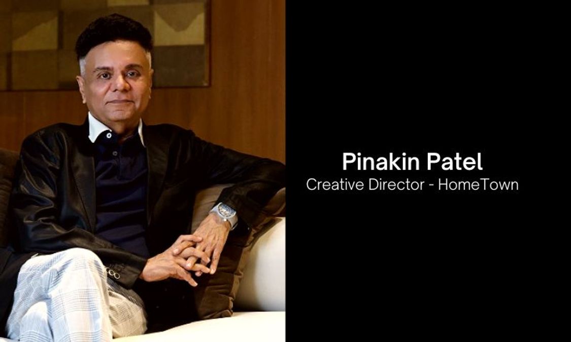 HomeTown Onboards Iconic Designer Pinakin Patel as Creative Director