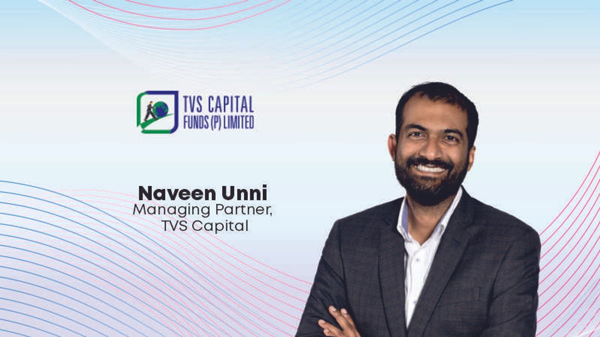 Naveen Unni joins TVS Capital Funds as Managing Partner