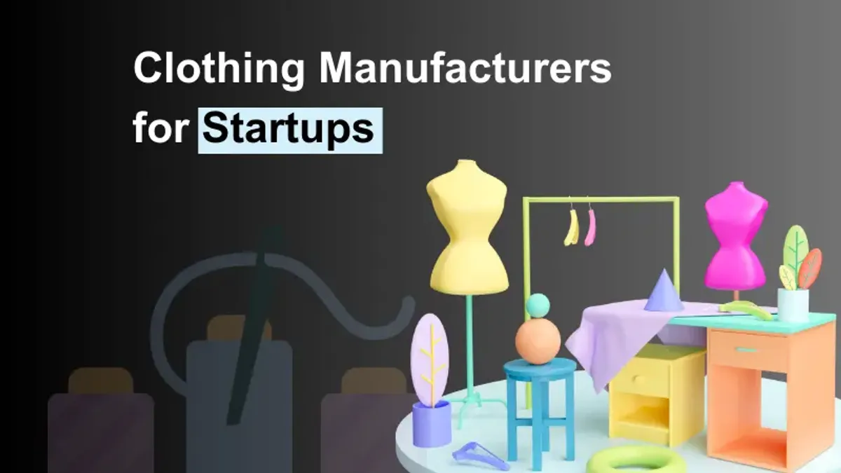 Top 10 Clothing Manufacturers for Startups