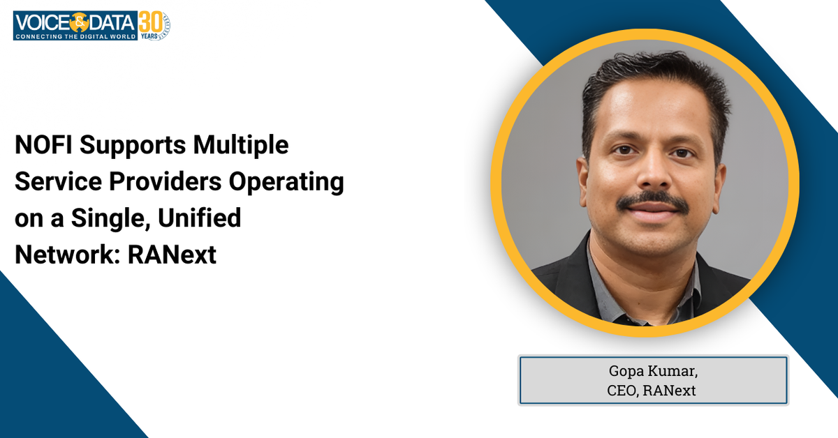NOFI Supports Multiple Service Providers Operating on a Single, Unified Network: RANext