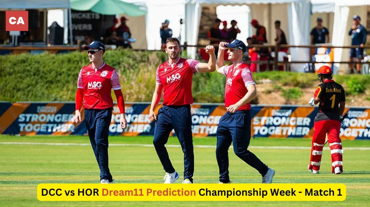 DCC vs HOR Championship Week - Match 1, Dream11 Prediction in Hindi, प्लेइंग इलेवन, पिच रिपोर्ट ...